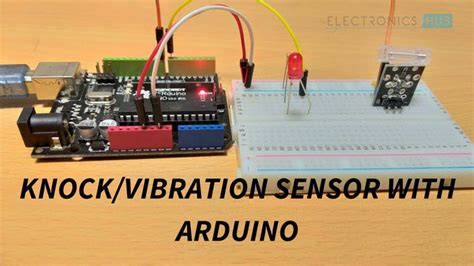 Knock Knock Building An Arduino Knock Sensor Project Easy Guide