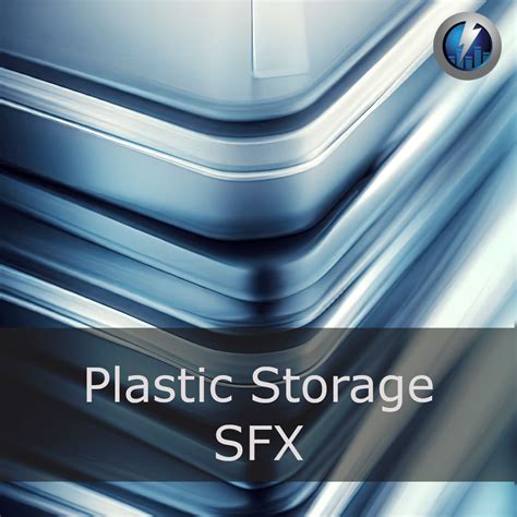 Plastic Storage Sound Effects Pack Stormwave Audio