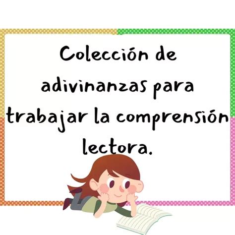 Colección De Adivinanzas Para Trabajar La Comprensión Lectora Profe
