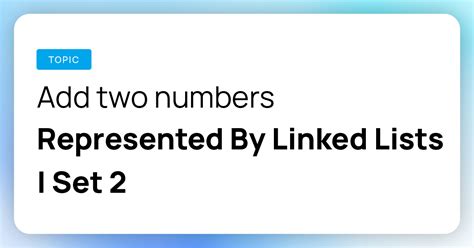 Add Two Numbers Represented By Linked Lists Set 2
