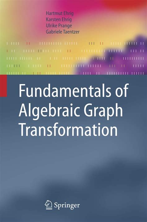 Fundamentals Of Algebraic Graph Transformation Monographs In