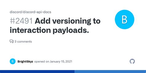 Add Versioning To Interaction Payloads Issue 2491 Discord Discord
