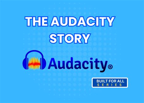 The Story Behind The Free Audio Editor Audacity Donal Digital