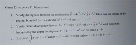 Solved Gauss Divergence Problems Sheet Verify Divergence Chegg Com
