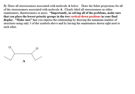 Solved 3 Draw All Stereoisomers Associated With Molecule A Chegg
