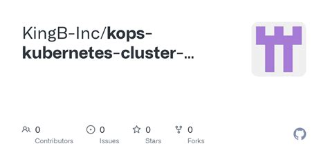 Github Kingb Inc Kops Kubernetes Cluster Setup Aws