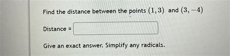 solved find the distance between the points 1 3 ﻿and