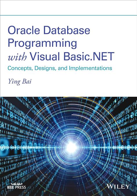 Oracle Database Programming With Visual Basic NET Concepts Designs And Implementations