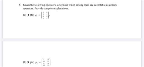 Solved 5 Given The Following Operators Determine Which