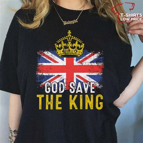 Uk Flag God Save The King Charles Iii T Shirt T Shirts Low Price