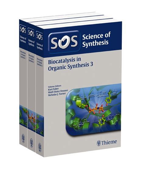 Science Of Synthesis Biocatalysis In Organic Synthesis Jetzt