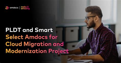 Pldt And Smart Select Amdocs For Cloud Migration And Modernization Project Amdocs
