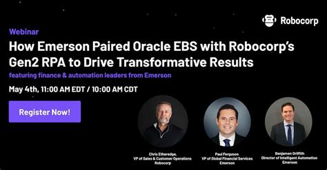 Tommi Holmgren På Linkedin How Emerson Paired Oracle Ebs With Robocorps Gen2 Rpa To Drive