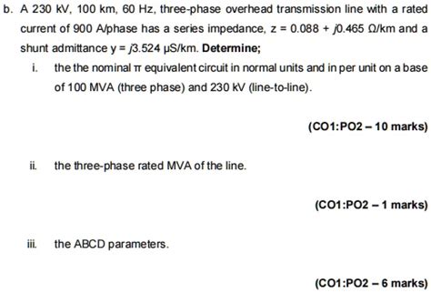 Solved A Kv Km Hz Three Phase Overhead Transmission Line