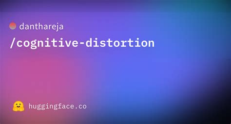 Dantharejacognitive Distortion · Datasets At Hugging Face