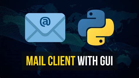 Build A Mail Client With A Graphical User Interface In Python