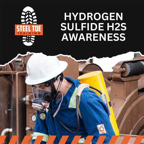 Hydrogen Sulfide H2s Awareness Steel Toe Training