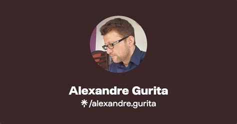 Alexandre Gurita Instagram Facebook Linktree