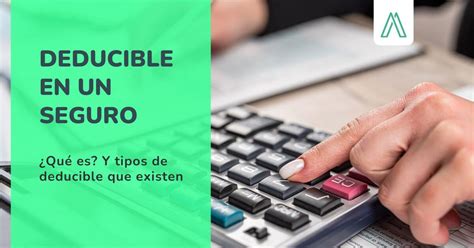 ¿qué Es El Deducible En Un Seguro Para Carros Aliar Seguros