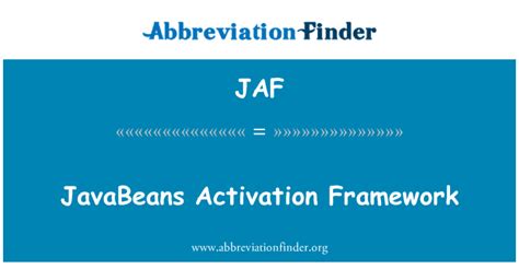 Jaf 代表 Javabeans 激活框架 Javabeans Activation Framework