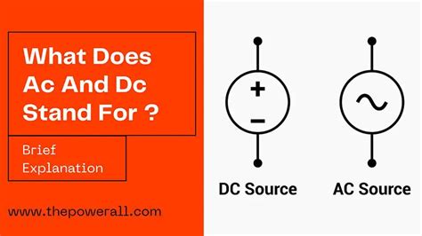 What Does AC And DC Stand For Brief Explanation