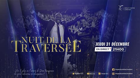 LA NUIT DE LA TRAVERSÉE 2021 Ps Yvan Castanou YouTube