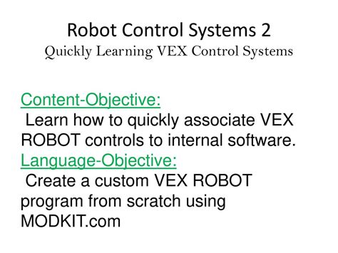 Robot Control Systems 2 Quickly Learning Vex Control Systems Ppt Download