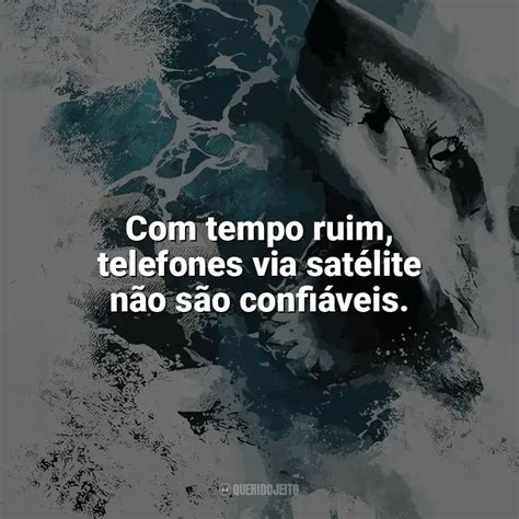 Terror Nas Profundezas Filme Frases Perfeitas Querido Jeito