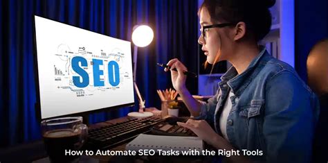 how to automate seo tasks with the right tools