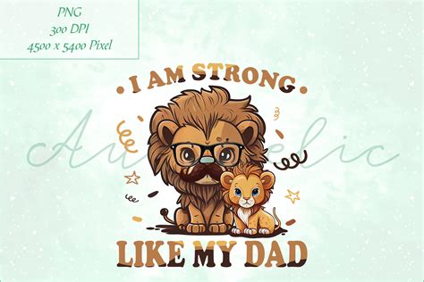 I Am Strong Like My Dad Graphic By Autotelic · Creative Fabrica