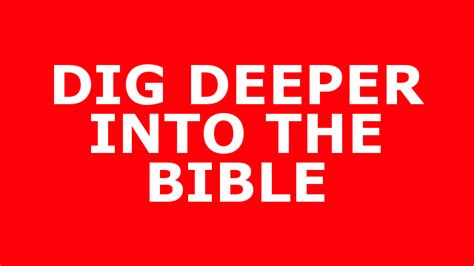 Dig Deeper Into The Bible Pentecostal Theology