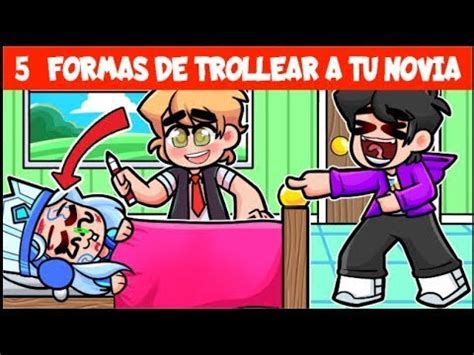 5 FORMAS DE TROLLEAR A TU NOVIA EN MINECRAFT SOYDOLLAR Y SRJUANCHO