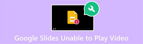 How To Fix Google Slides Unable To Play Video Error