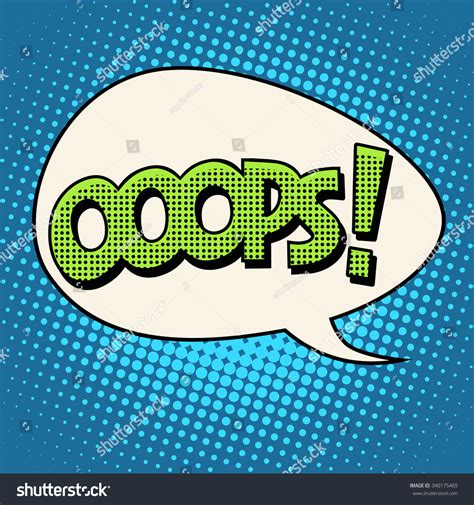 Oops Comic Text Bubble Pop Art Stock Vector 340175465 Shutterstock