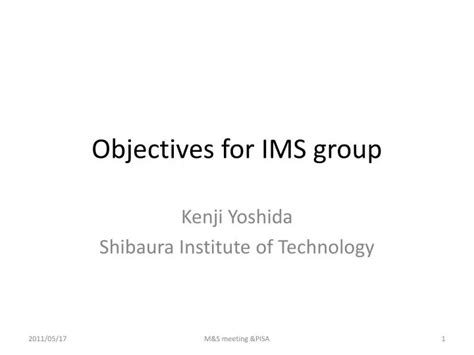 Ppt Objectives For Ims Group Powerpoint Presentation Free Download Id 2155195