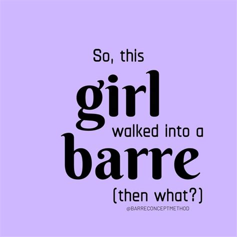 Barre Fitness Humour Joke Motivation Quote Barre Workout Barre