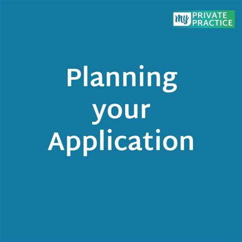 Planning Your Application My Private Practice
