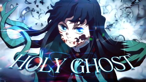 ∆~tokito Muichiro Awakening~∆ Holy Ghost Edit Amv Kimetsunoyaiba Youtube