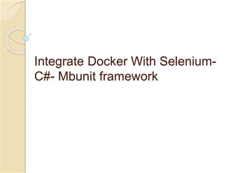 Hooking Docker With Selenium Ppt