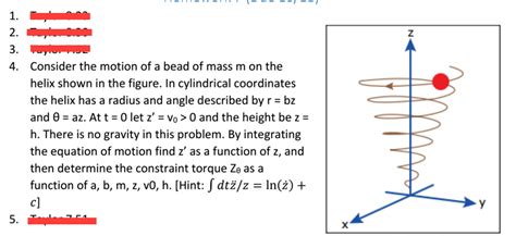 Consider The Motion Of A Bead Of Mass M On The Helix