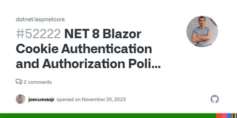 Net 8 Blazor Cookie Authentication And Authorization Policy Not The Same As In Net 7 · Issue