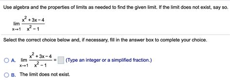 Solved Use Algebra And The Properties Of Limits As Needed To Chegg Com