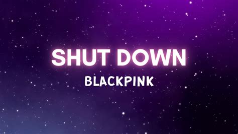 Blackpink Shut Down Romanized Lyrics YouTube