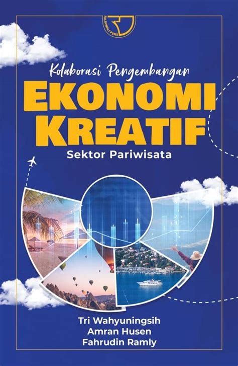 Kolaborasi Pengembangan Ekonomi Kreatif Sektor Pariwisata Tri