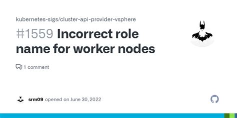 Incorrect Role Name For Worker Nodes · Issue 1559 · Kubernetes Sigs