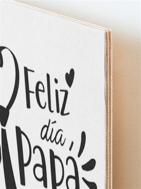 Lámina Montada Feliz Dia Padre Feliz Dia Papa Svg Feliz Dia Del