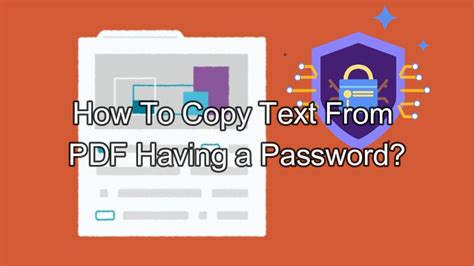 Best Ways To Copy Text From PDFs With A Password