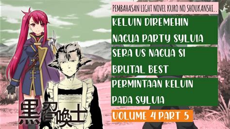 PEMBAHASAN LIGHT NOVEL ANIME KURO NO SHOUKANSHI VOLUME 4 Part 05