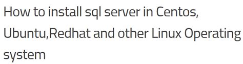 How To Install Sql Server In Centos Ubuntu Redhat And Other Linux