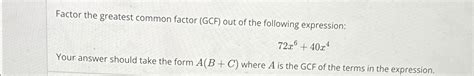 Solved Factor The Greatest Common Factor Gcf ﻿out Of The